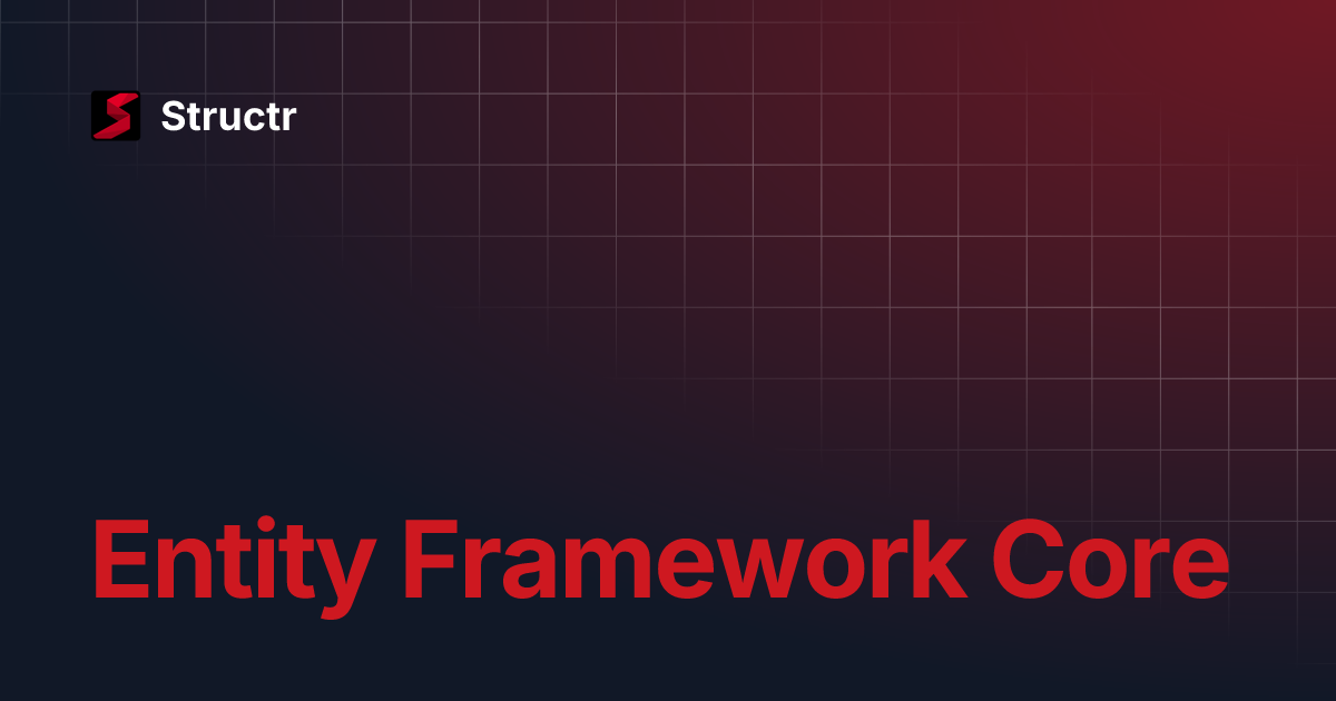 Entity Framework Core | Structr